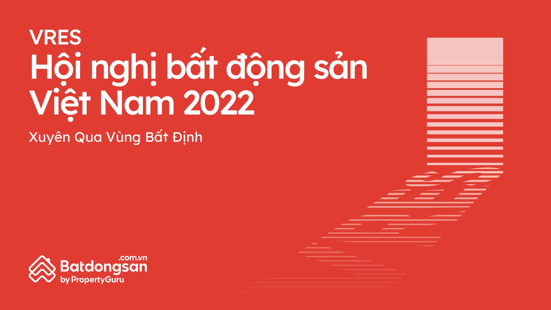 Hội nghị bất động sản Việt Nam - VRES 2022